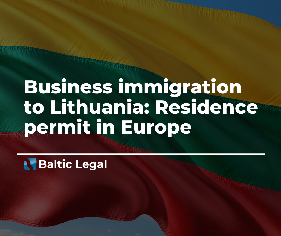 Business immigration to Lithuania: Residence permit in Europe ...